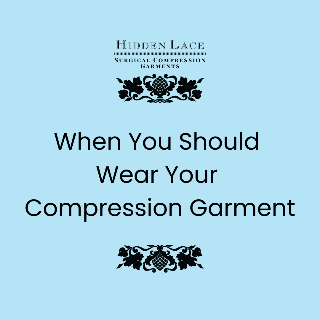When Should You Wear Your Compression Garment – Hidden Lace